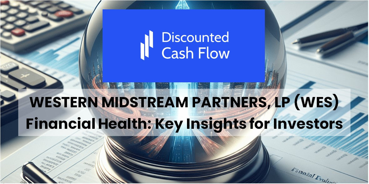 Breaking Down Western Midstream Partners, LP (WES): Key Insights for Investors – DCFmodeling.com
