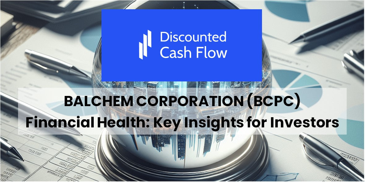 Breaking Down Balchem Corporation (BCPC): Key Insights for Investors – DCFmodeling.com