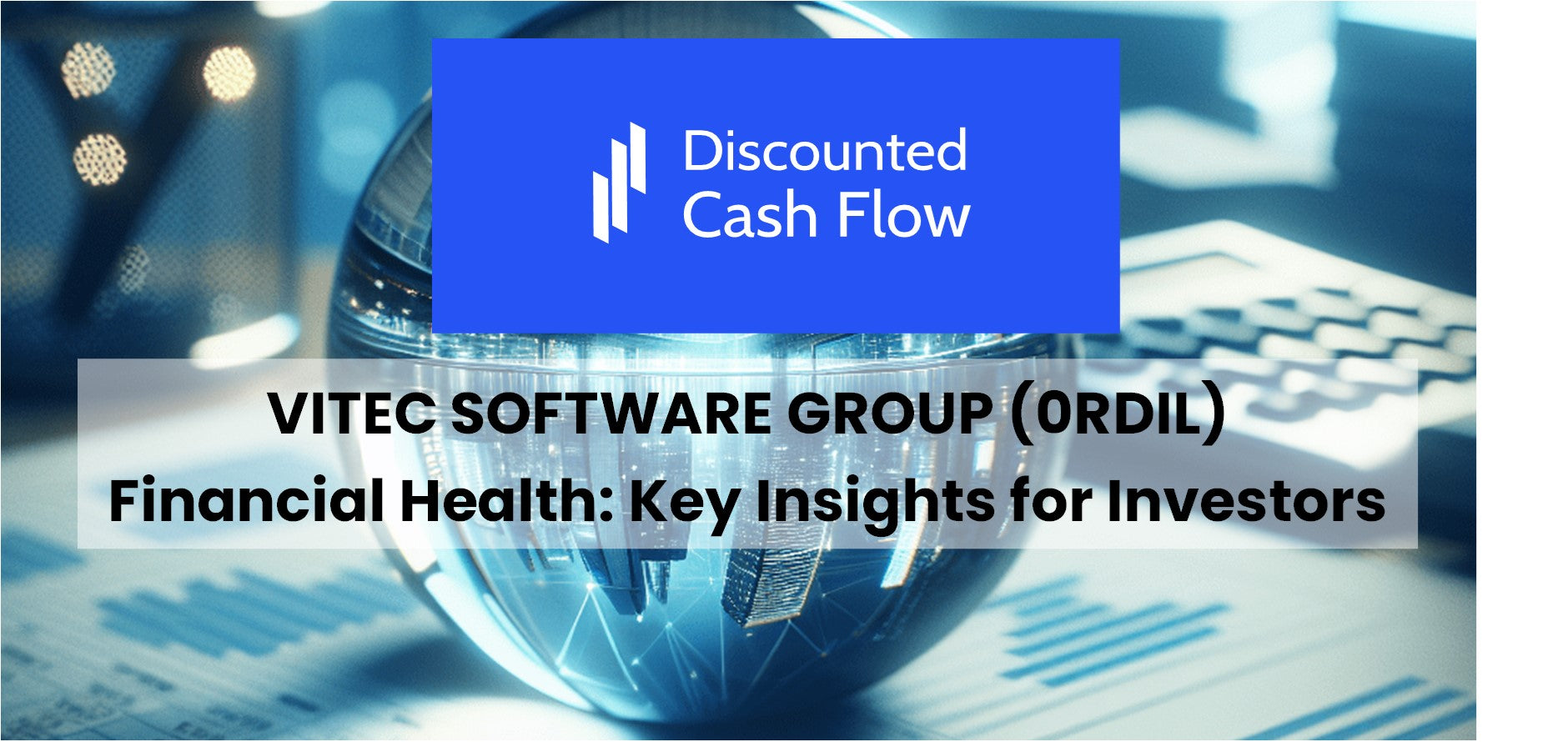 Breaking Down Vitec Software Group (0RDIL) Financial Health: Key Insights for Investors ...