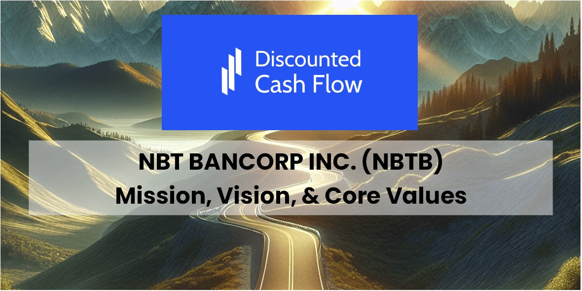 Mission Statement, Vision, & Core Values (2025) of NBT Bancorp Inc. (NBTB) – DCFmodeling.com