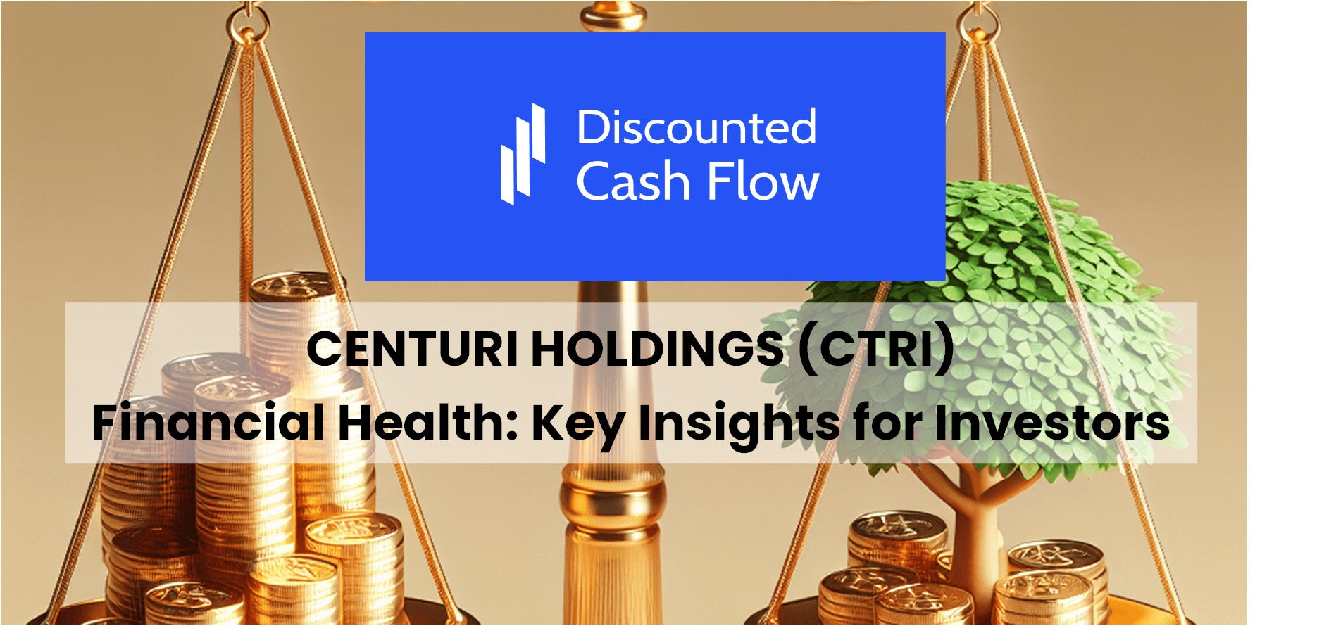Breaking Down Centuri Holdings (CTRI) Financial Health: Key Insights for Investors – DCFmodeling.com