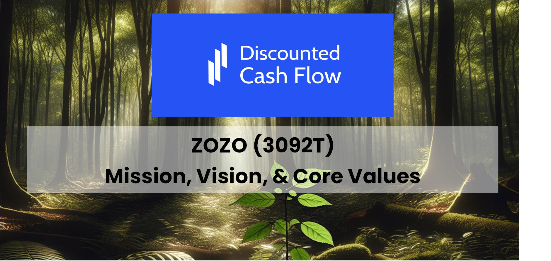 Mission Statement, Vision, & Core Values (2025) of ZOZO (3092T) – DCFmodeling.com