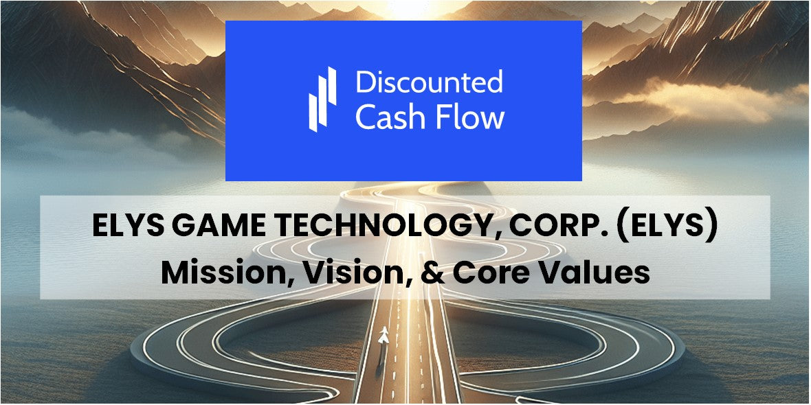 Mission Statement, Vision, & Core Values (2025) of Elys Game Technology, Corp. (ELYS ...