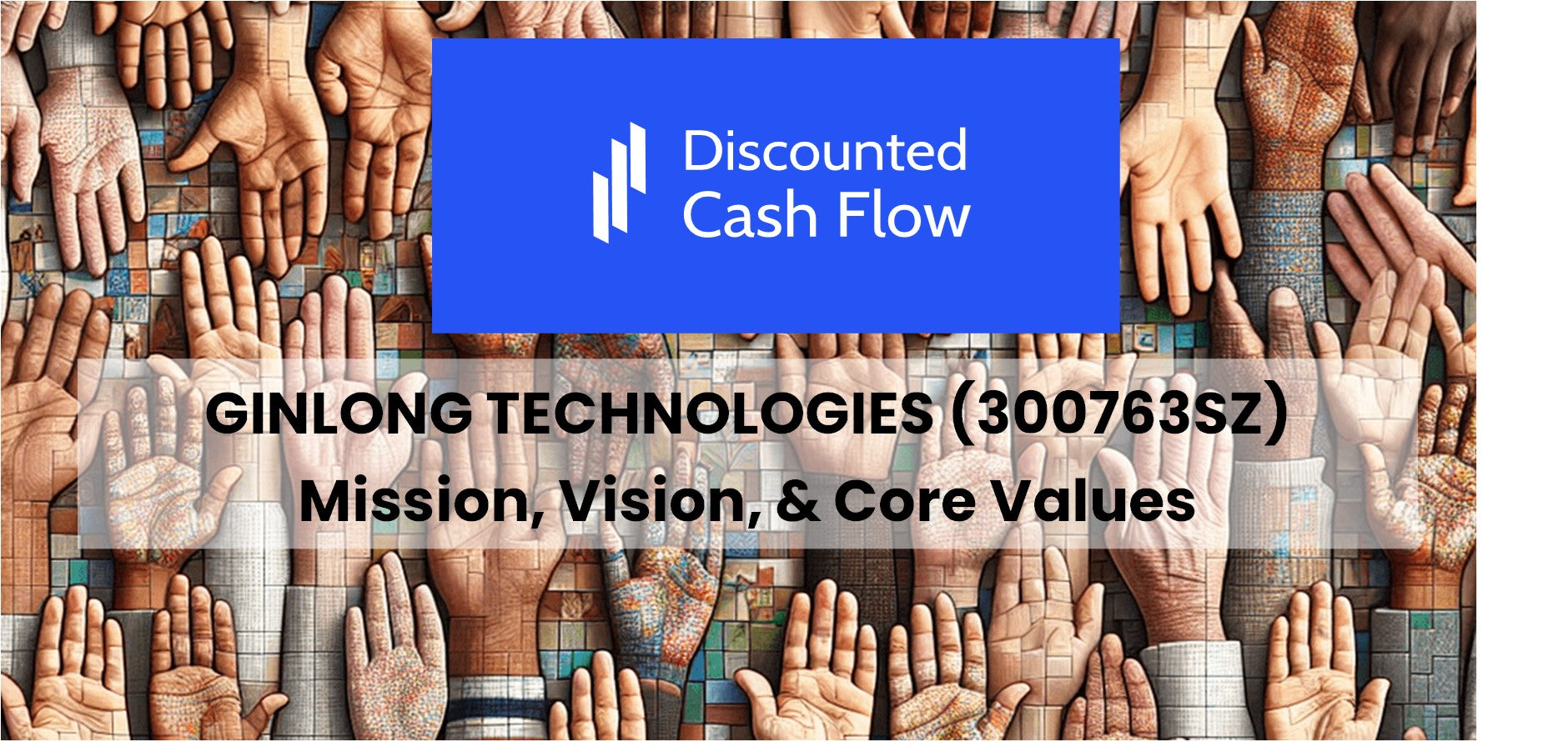 Mission Statement, Vision, & Core Values (2025) of Ginlong Technologies (300763SZ) – DCFmodeling.com
