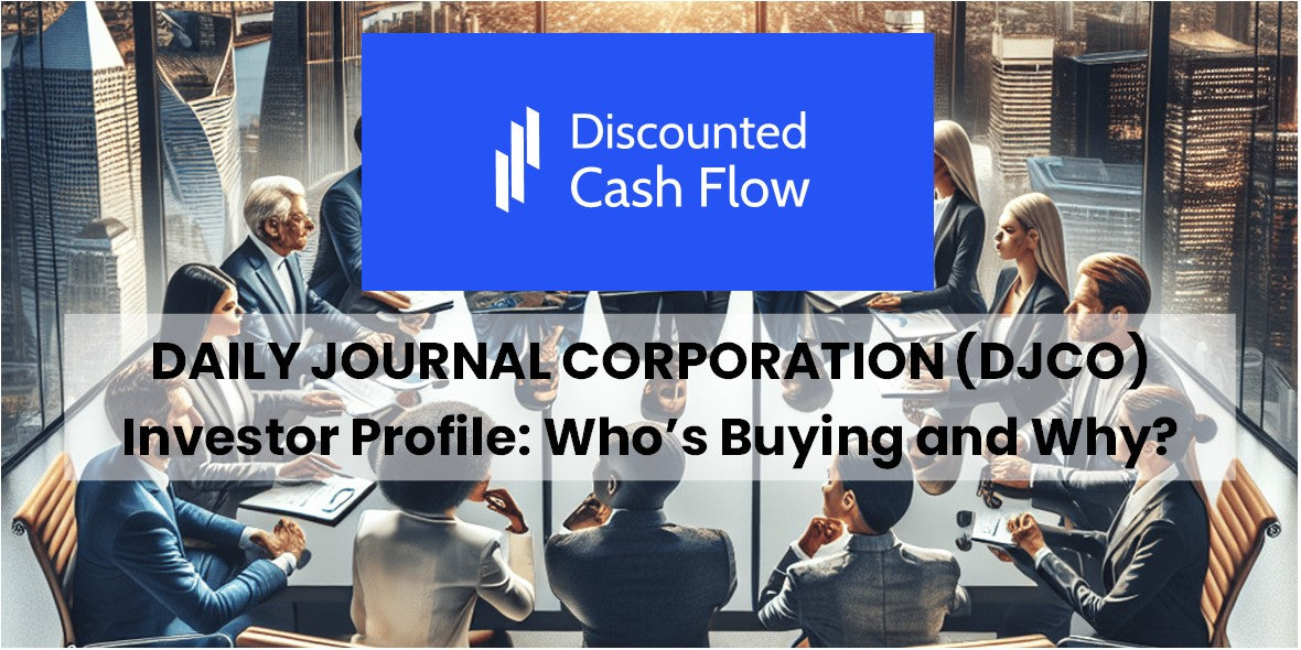 Exploring Daily Journal Corporation (DJCO): Who s Buying and Why? – DCFmodeling.com