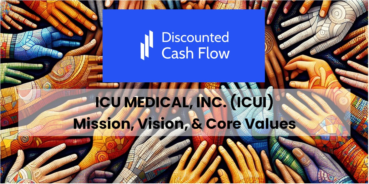 Declaración de misión, visión, & Valores fundamentales (2025) de ICU Medical, Inc. (ICUI ...