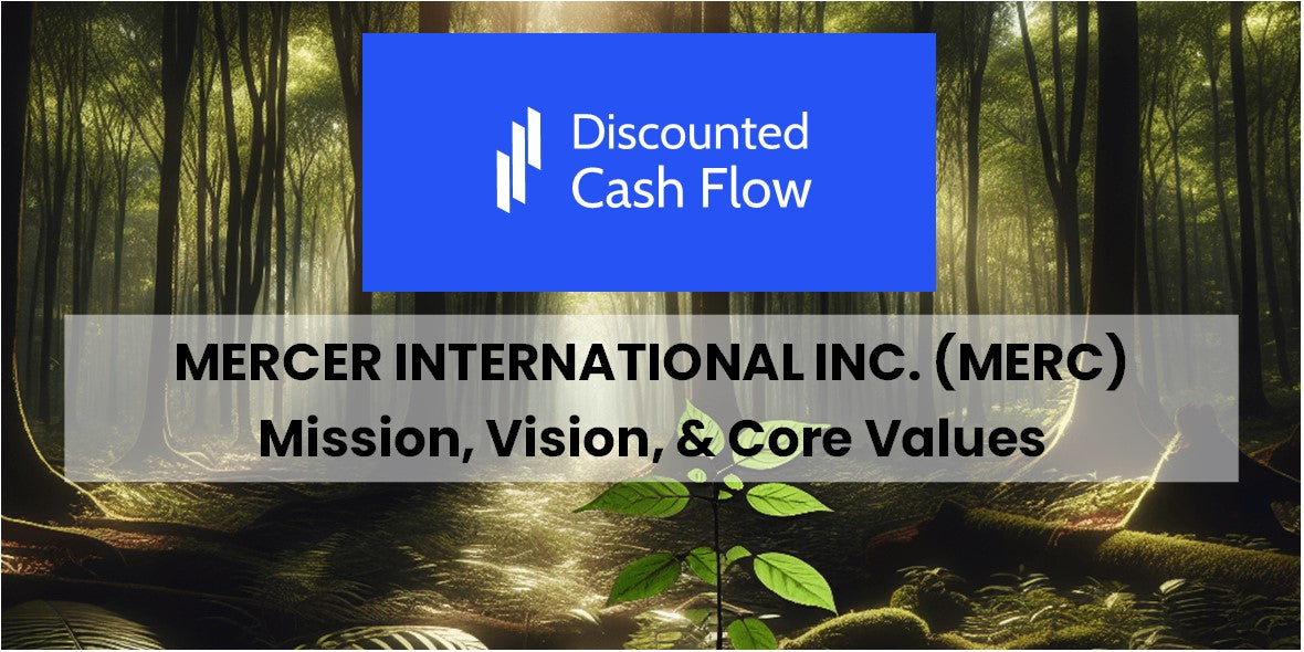 Declaración de misión, visión, & Valores centrales (2025) de Mercer International Inc. (MERC ...