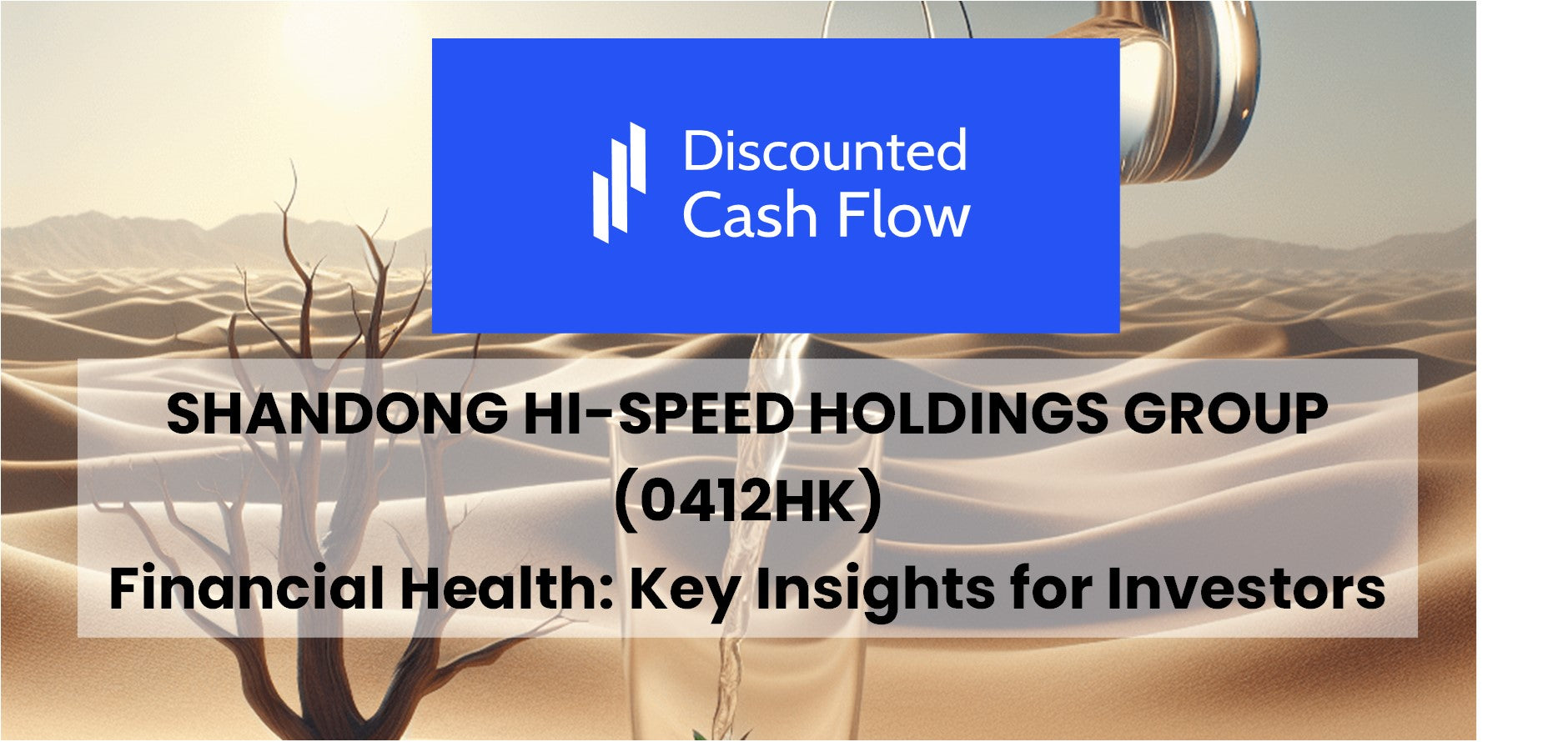 Breaking Down Shandong Hi-Speed Holdings Group (0412HK) Financial Health: Key Insights for ...