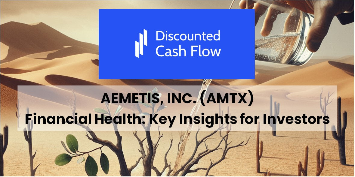Breaking Down Aemetis, Inc. (AMTX): Key Insights for Investors – DCFmodeling.com