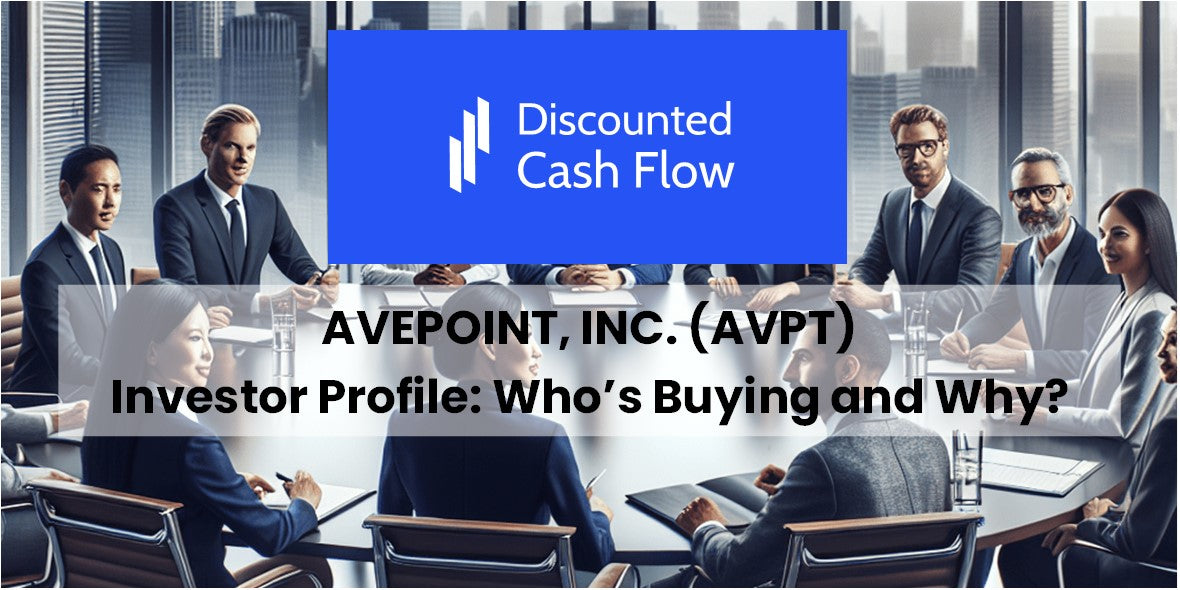 Exploring AvePoint, Inc. (AVPT): Who s Buying and Why? – DCFmodeling.com