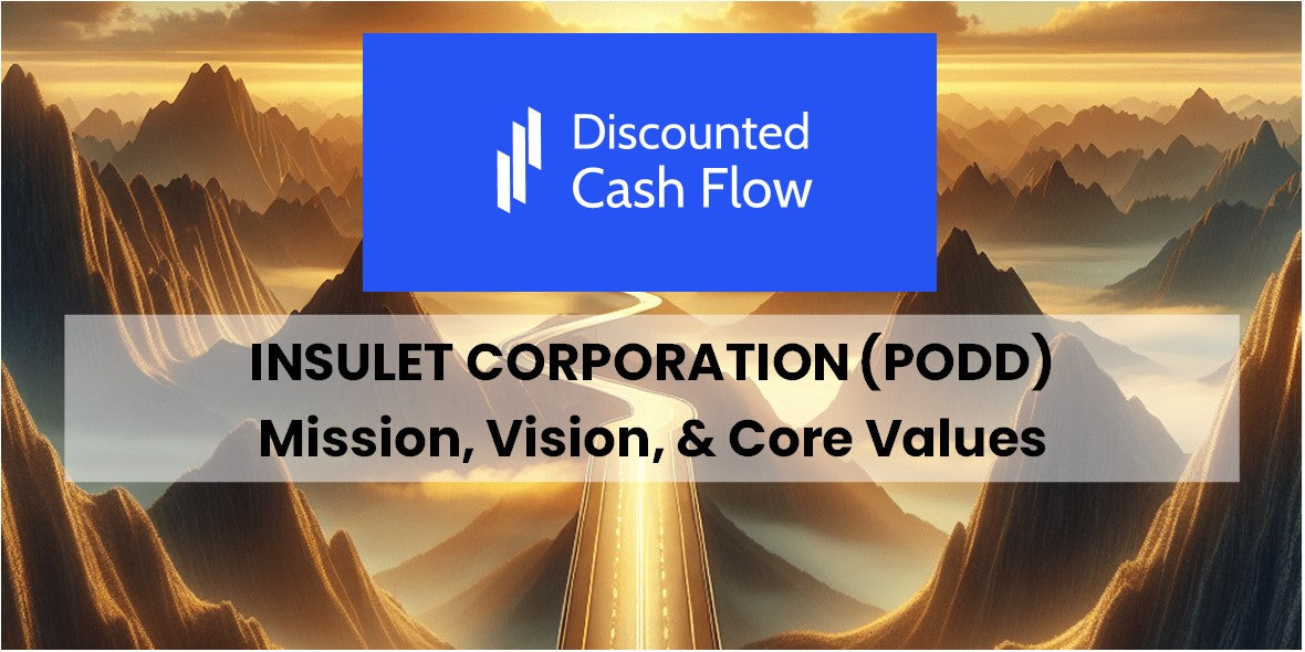 Declaración de misión, visión, & Valores centrales (2025) de Insulet Corporation (PODD ...