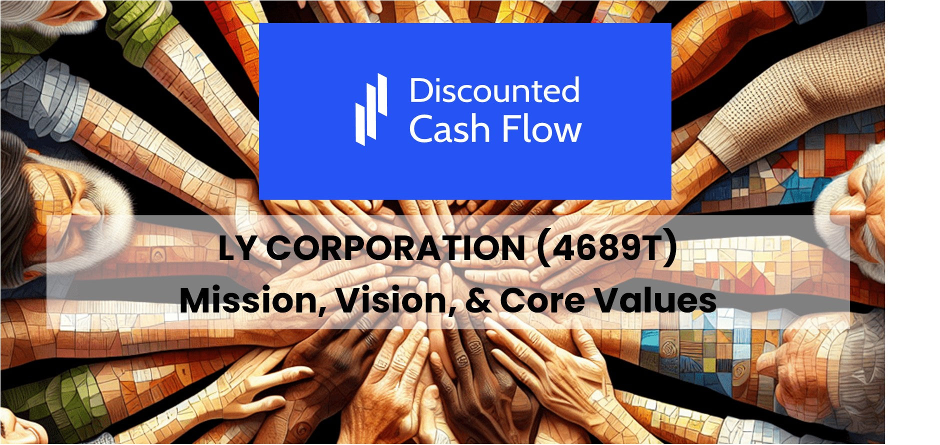 Mission Statement, Vision, & Core Values (2025) of LY Corporation (4689T) – DCFmodeling.com