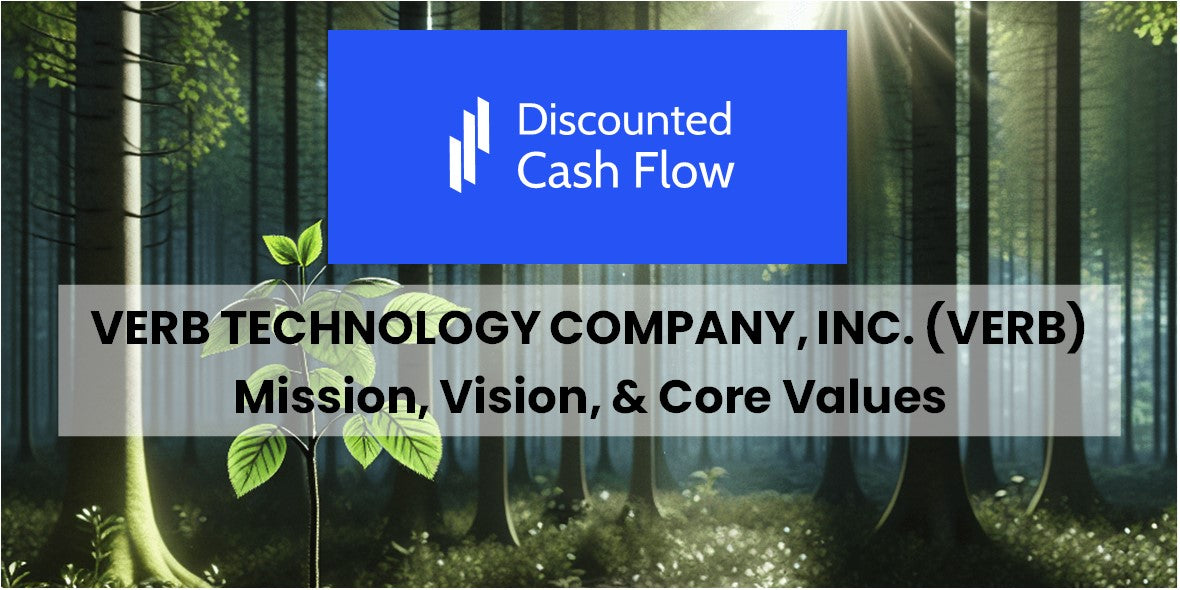 Mission Statement, Vision, & Core Values (2025) of Verb Technology Company, Inc. (VERB ...