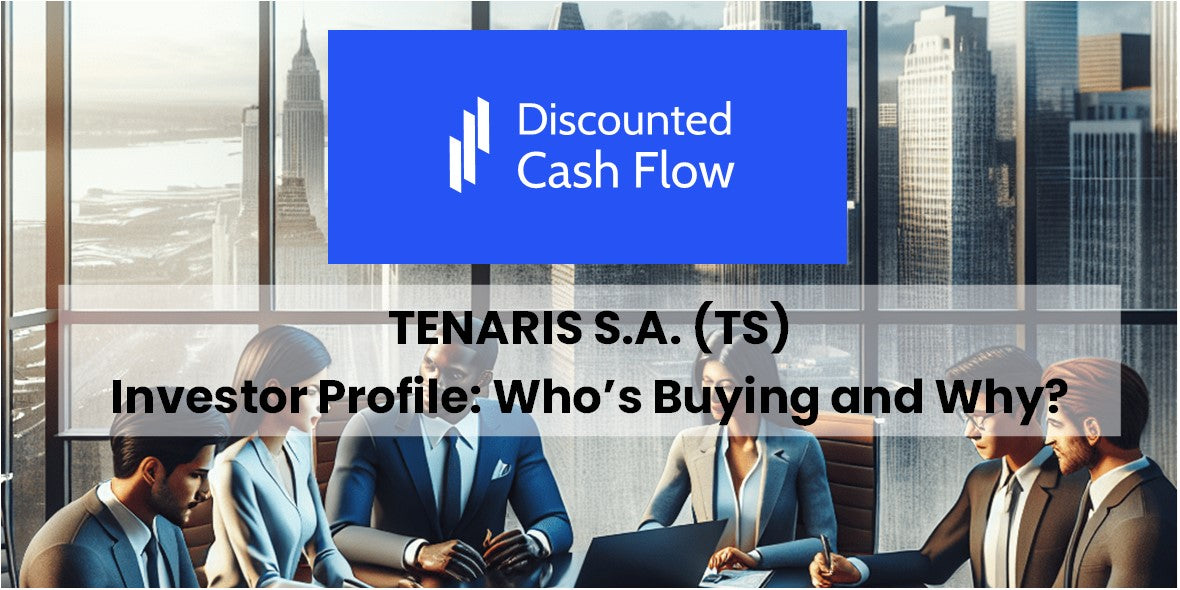 Explorando al inversor de tenaris S.A. (TS) Profile: ¿Quién está comprando y por qué ...