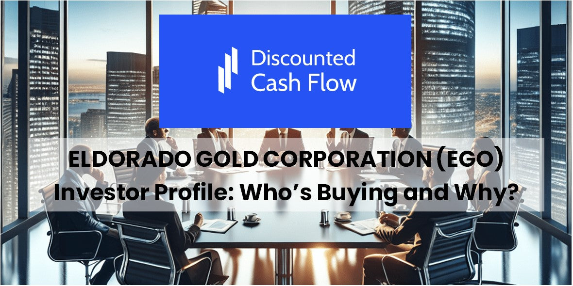 Exploring Eldorado Gold Corporation (EGO): Who s Buying and Why? – DCFmodeling.com