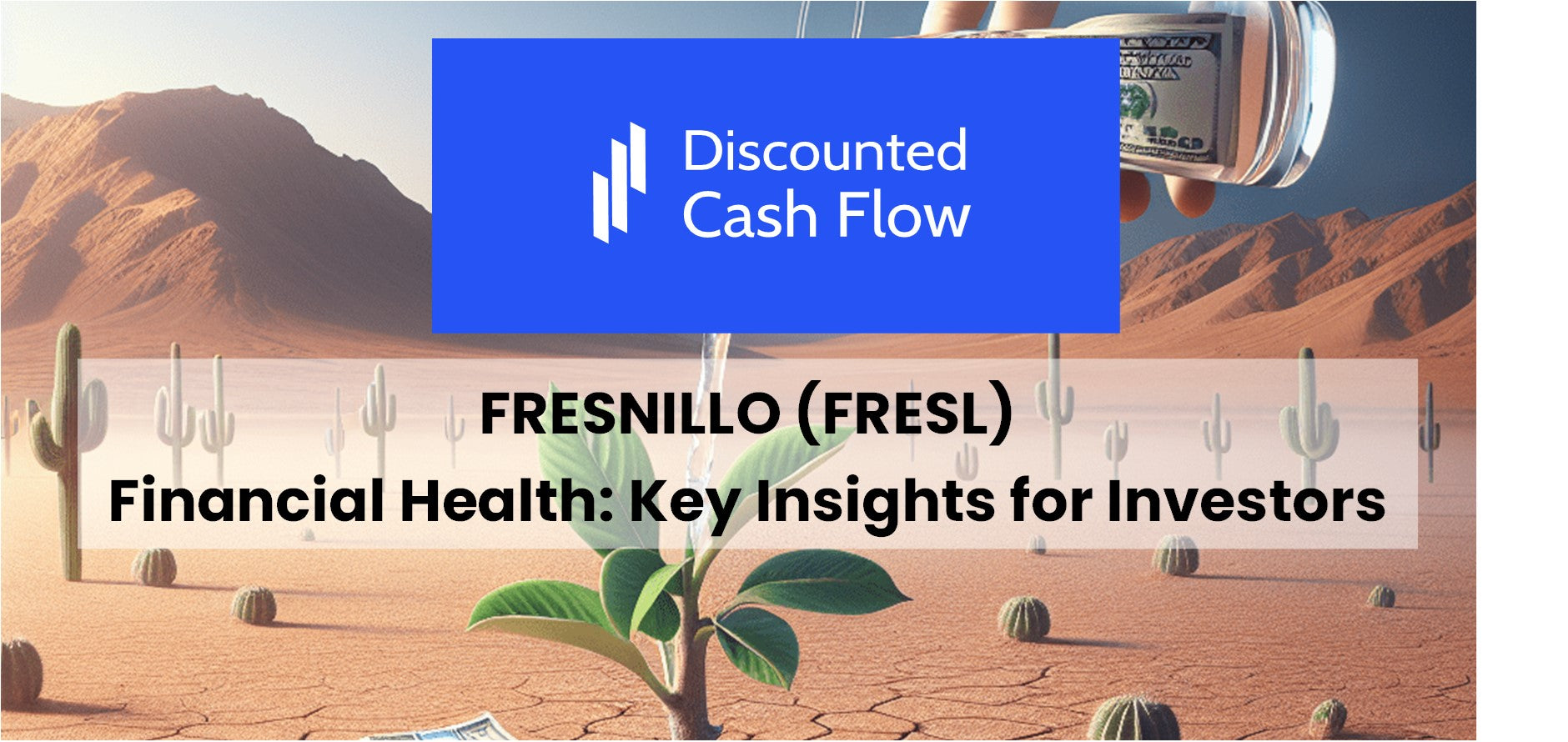 Breaking Down Fresnillo (FRESL) Financial Health: Key Insights for Investors – DCFmodeling.com