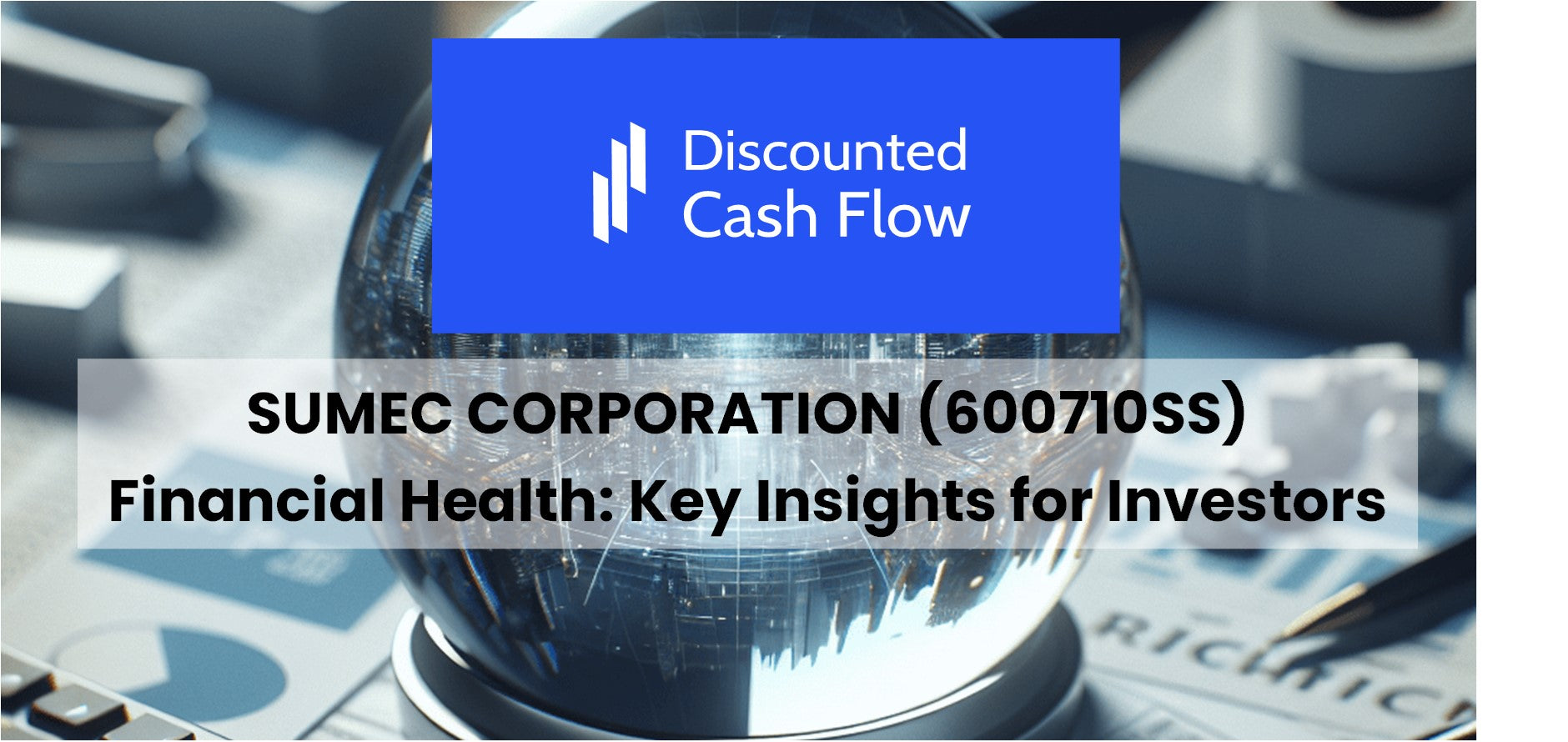 Breaking Down Sumec Corporation (600710SS) Financial Health: Key Insights for Investors ...