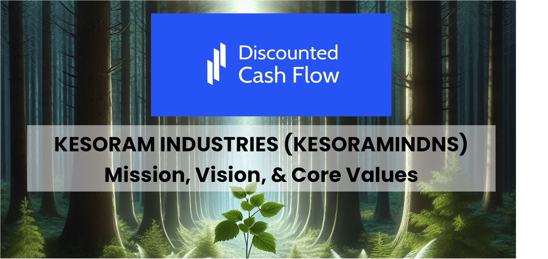 Mission Statement, Vision, & Core Values (2025) of Kesoram Industries (KESORAMINDNS ...