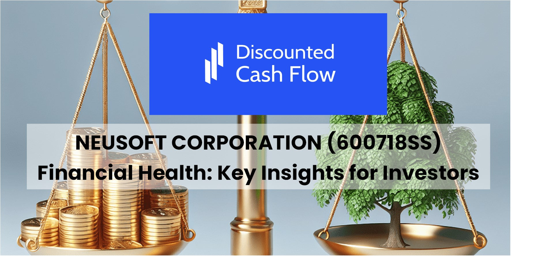 Breaking Down Neusoft Corporation (600718SS) Financial Health: Key Insights for Investors ...
