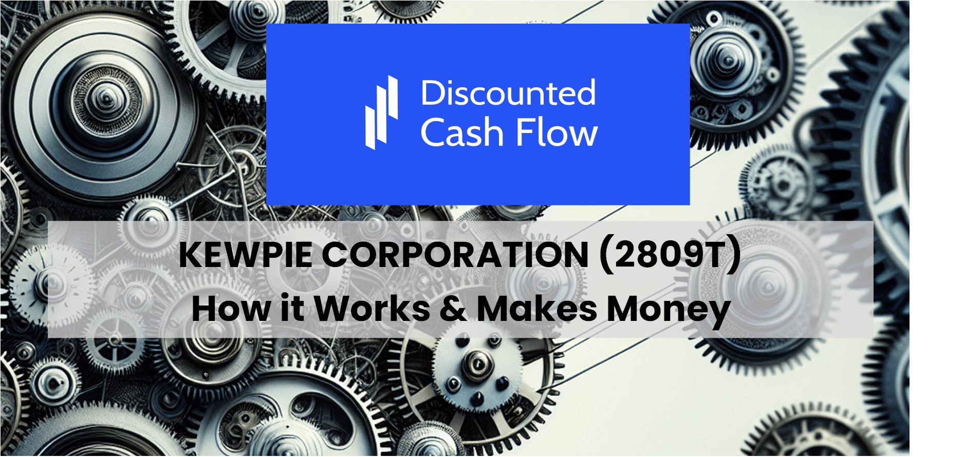 Kewpie Corporation (2809T): history, ownership, mission, how it works & makes money ...