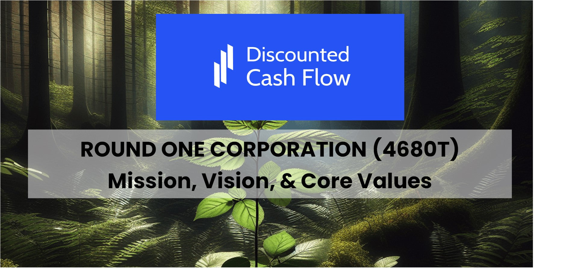 Mission Statement, Vision, & Core Values (2025) of Round One Corporation (4680T) – DCFmodeling.com