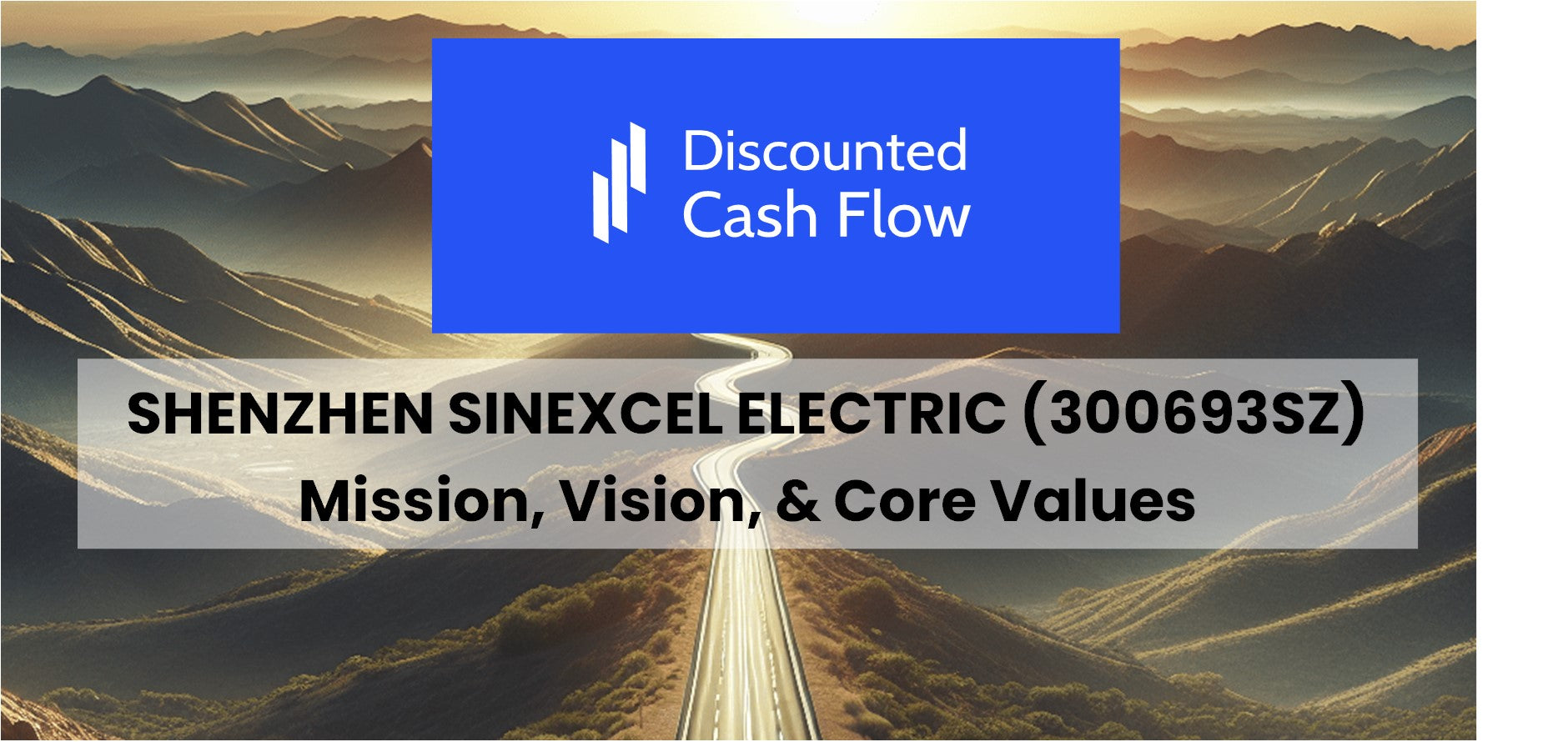 Mission Statement, Vision, & Core Values (2025) of Shenzhen Sinexcel Electric (300693SZ ...