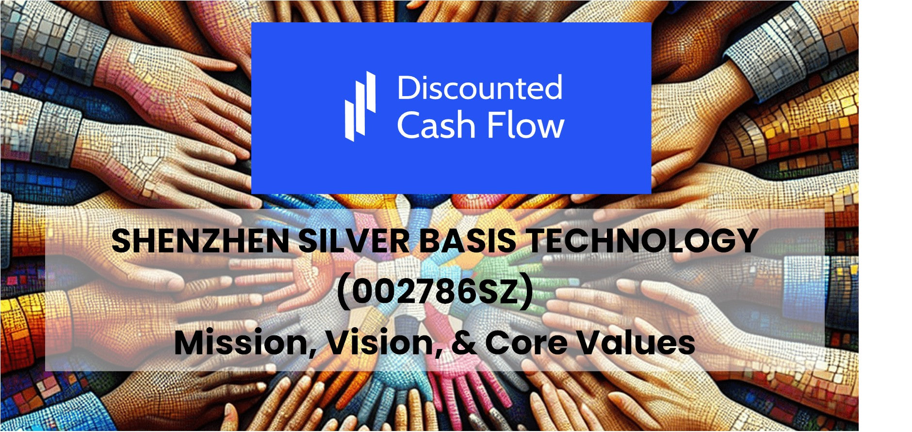 Mission Statement Vision And Core Values 2025 Of Shenzhen Silver
