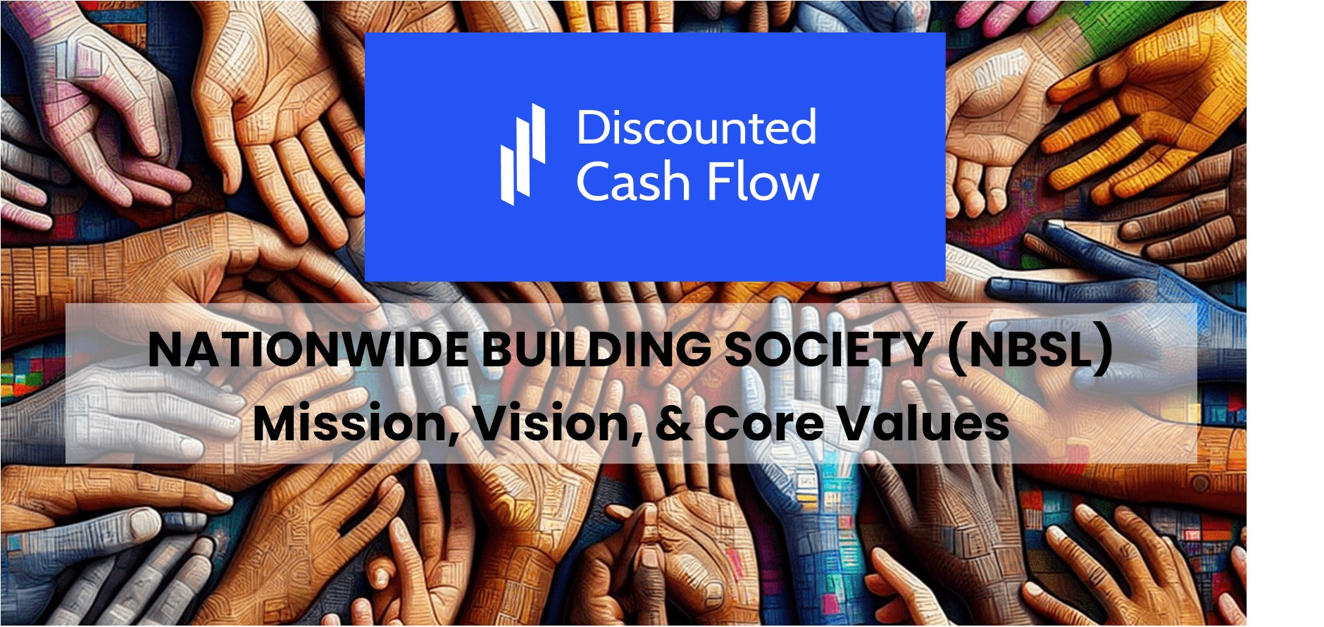 Mission Statement, Vision, & Core Values (2025) of Nationwide Building Society (NBSL ...