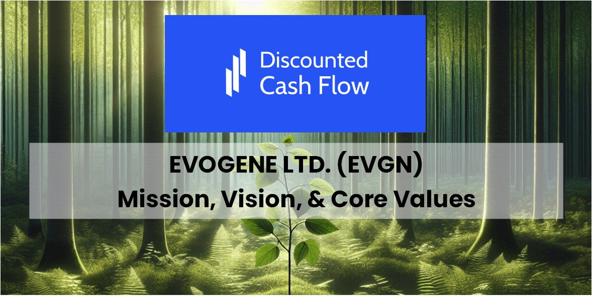 Mission Statement, Vision, & Core Values (2025) of Evogene Ltd. (EVGN) – DCFmodeling.com