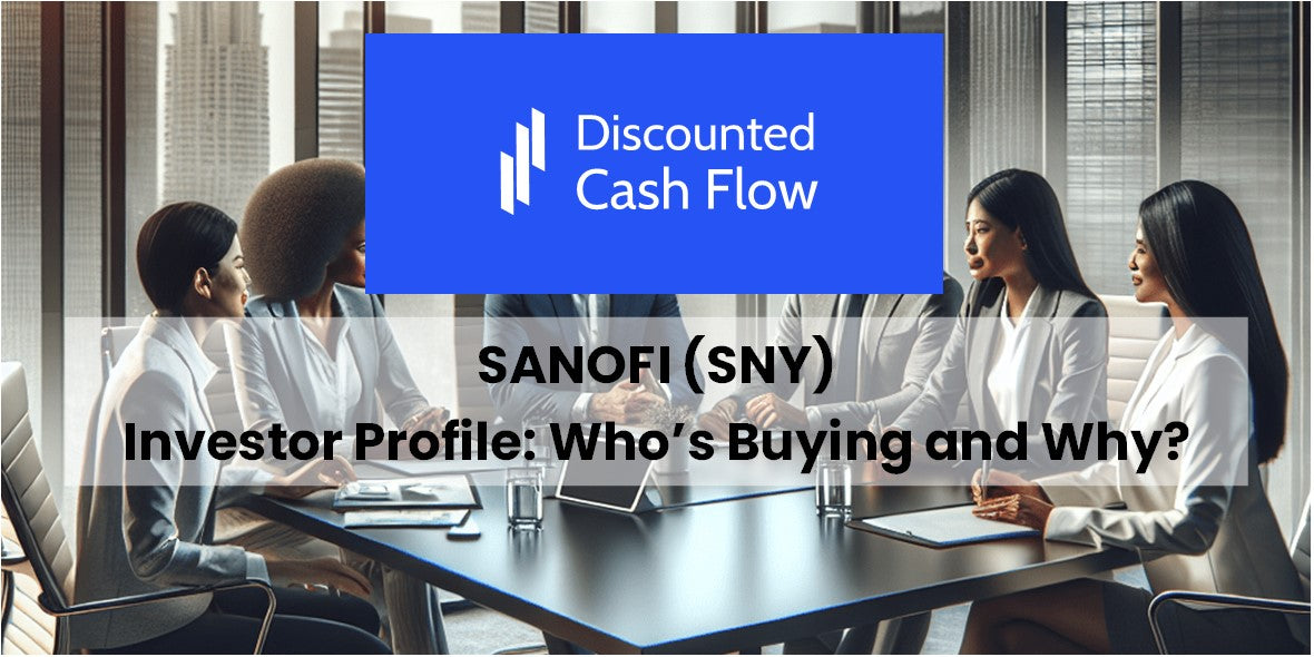 Exploring Sanofi (SNY): Who s Buying and Why? – DCFmodeling.com