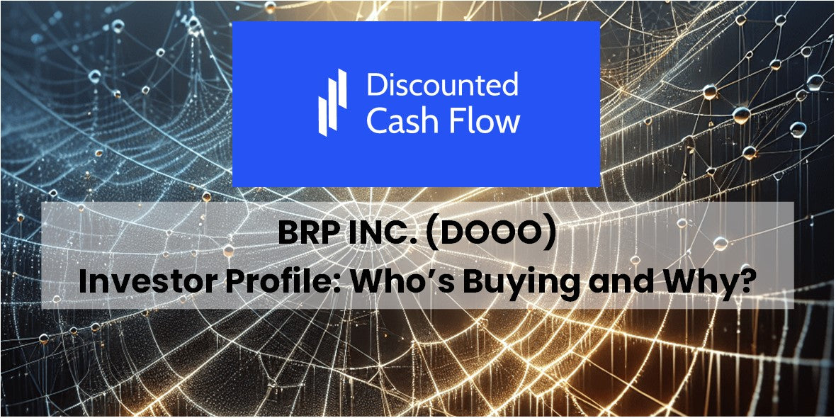 Exploring BRP Inc. (DOOO): Who s Buying and Why? – DCFmodeling.com