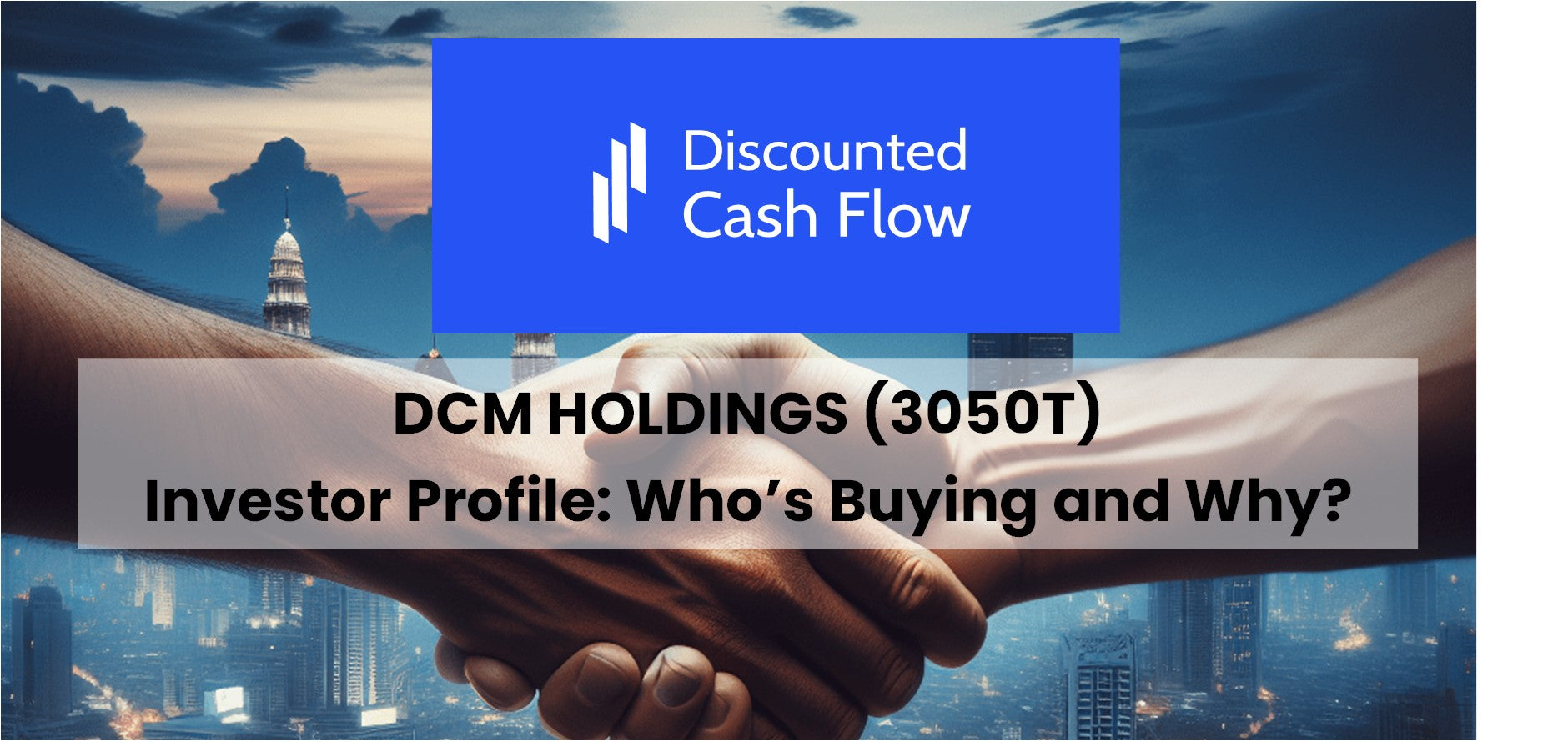 Exploring DCM Holdings (3050T): Who’s Buying and Why? – DCFmodeling.com