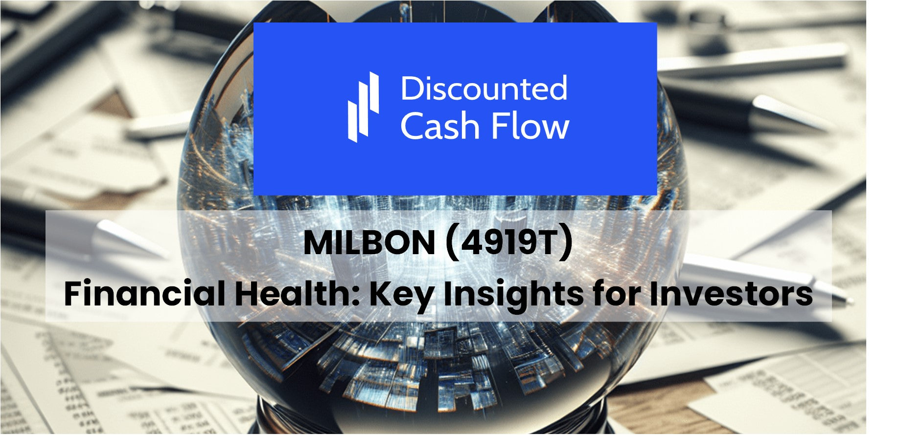 Breaking Down Milbon (4919T) Financial Health: Key Insights for Investors – DCFmodeling.com