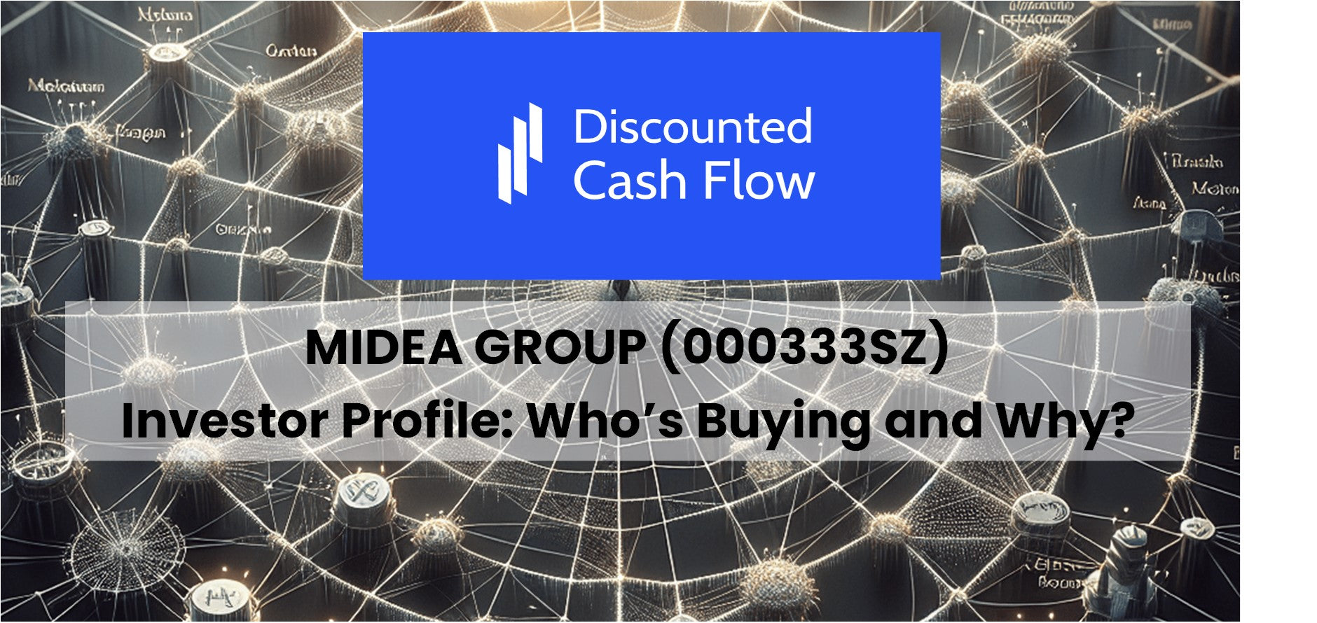 Exploring Midea Group (000333SZ): Who’s Buying and Why? – DCFmodeling.com