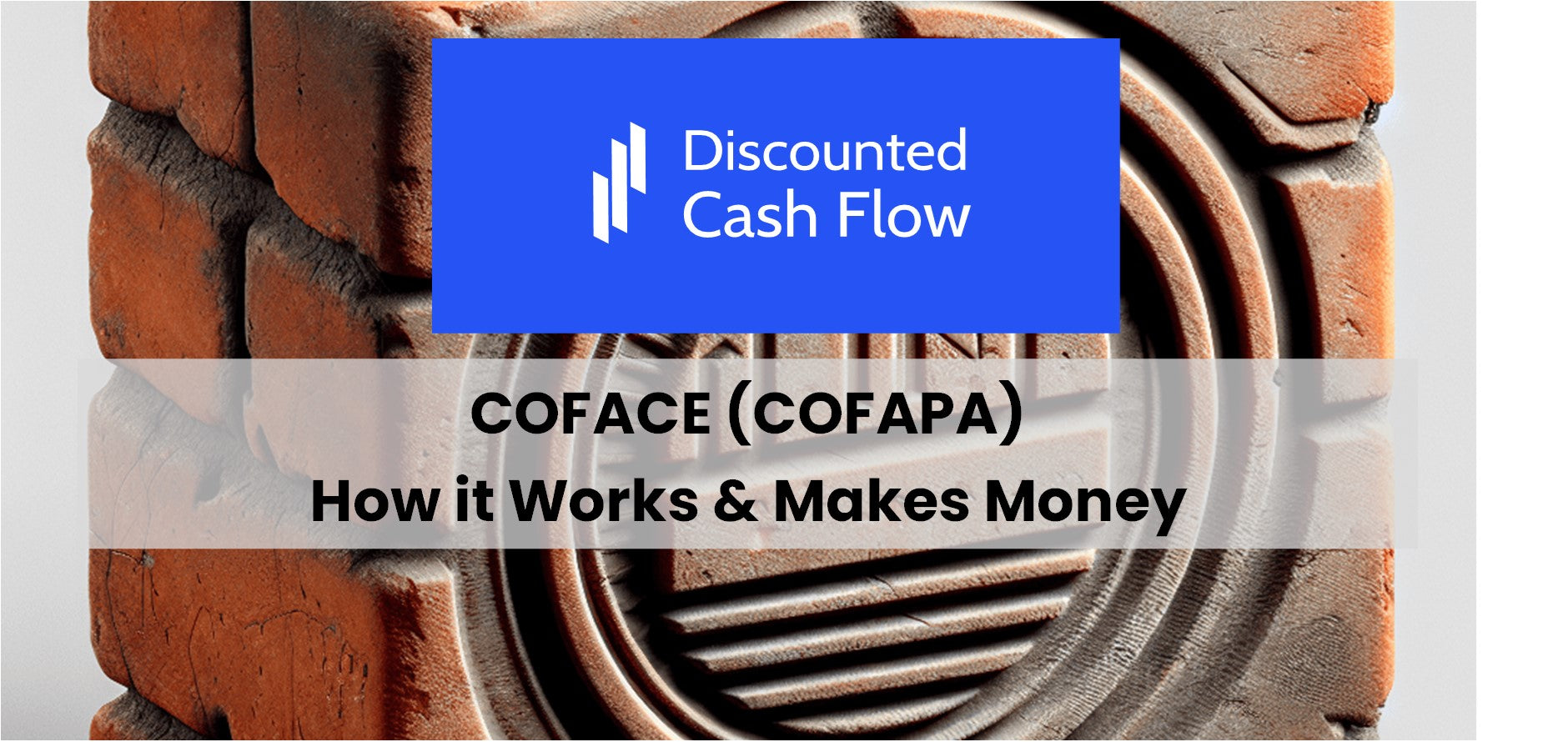 COFACE (COFAPA): history, ownership, mission, how it works & makes money – DCFmodeling.com