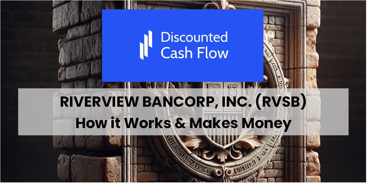 Riverview Bancorp, Inc. (RVSB): history, ownership, mission, how it works & makes money ...