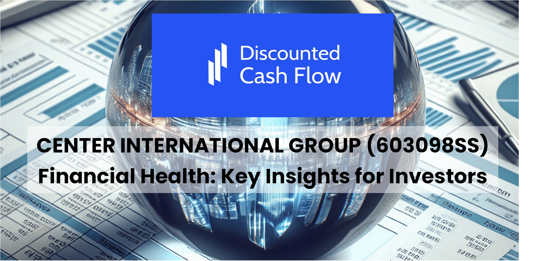 Breaking Down Center International Group (603098SS) Financial Health: Key Insights for Investors ...