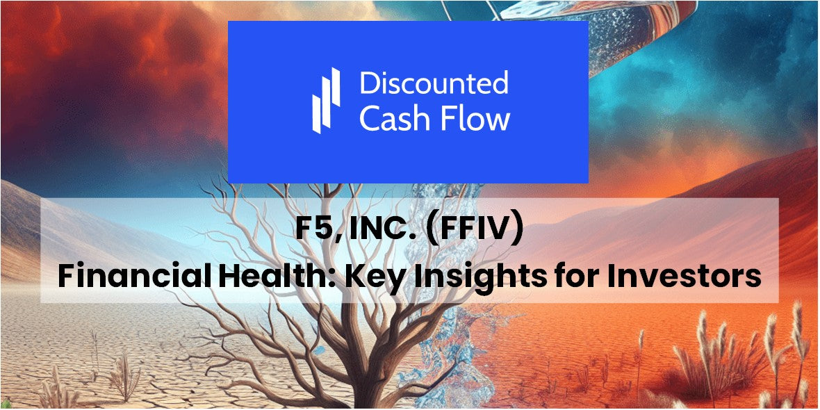 Breaking Down F5, Inc. (FFIV): Key Insights for Investors – DCFmodeling.com