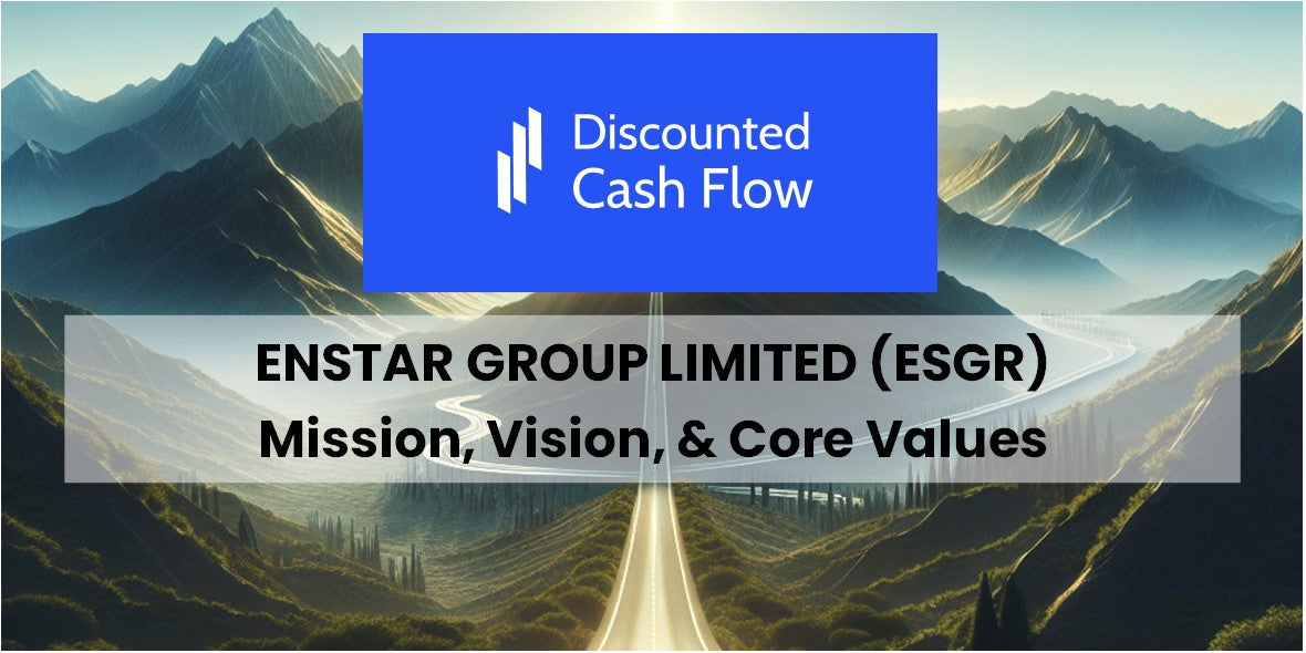 Mission Statement, Vision, & Core Values (2025) of Enstar Group Limited (ESGR) – DCFmodeling.com