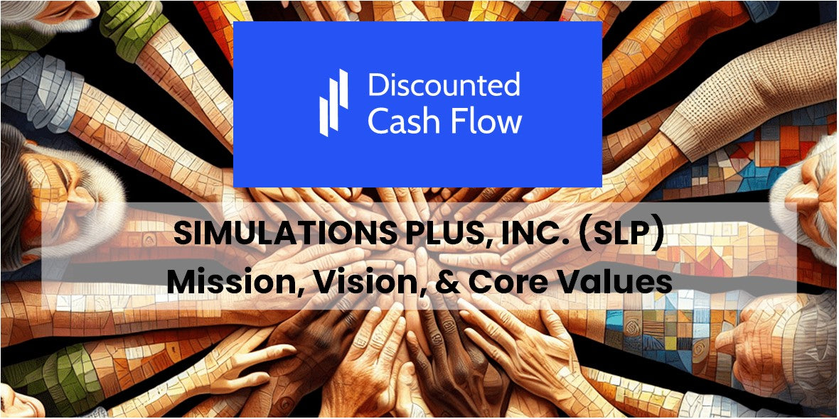 Mission Statement, Vision, & Core Values (2025) of Simulations Plus, Inc. (SLP) – DCFmodeling.com