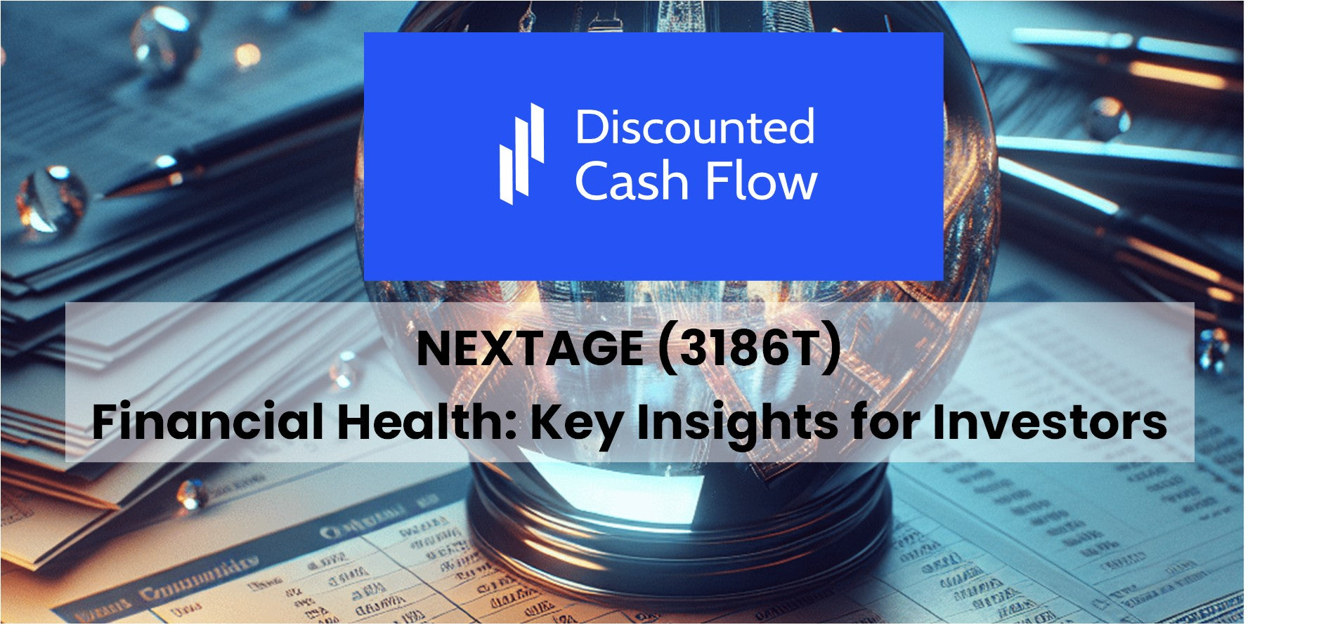 Breaking Down NEXTAGE (3186T) Financial Health: Key Insights for Investors – DCFmodeling.com
