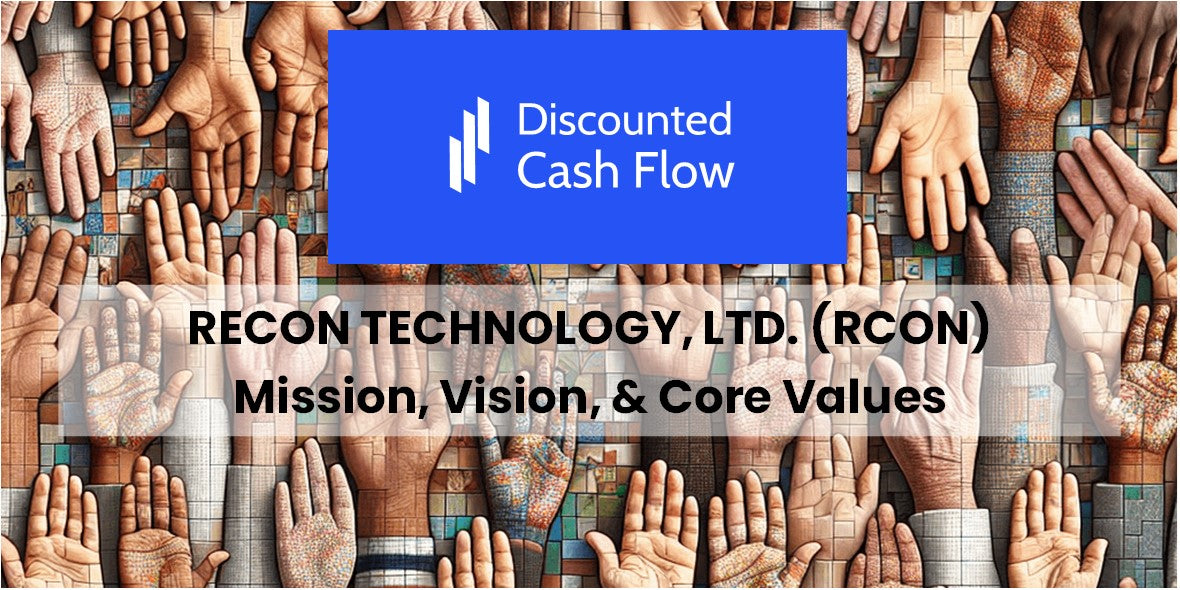 Mission Statement, Vision, & Core Values (2025) of Recon Technology, Ltd. (RCON) – DCFmodeling.com