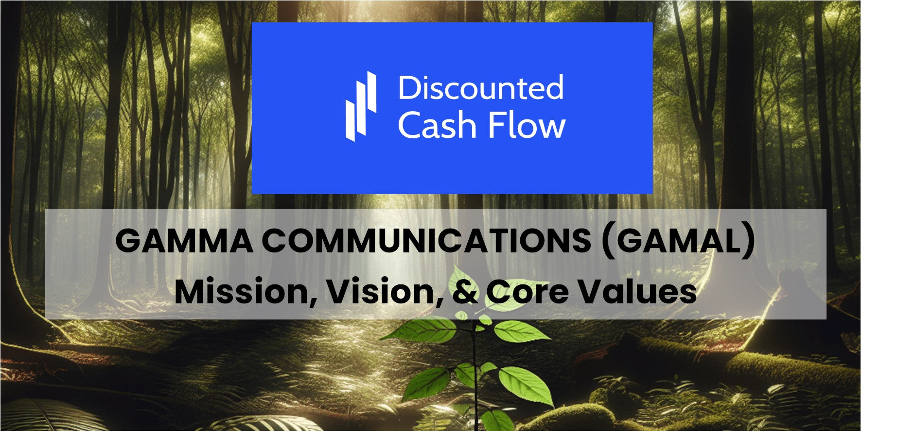 Mission Statement, Vision, & Core Values (2025) of Gamma Communications (GAMAL) – DCFmodeling.com