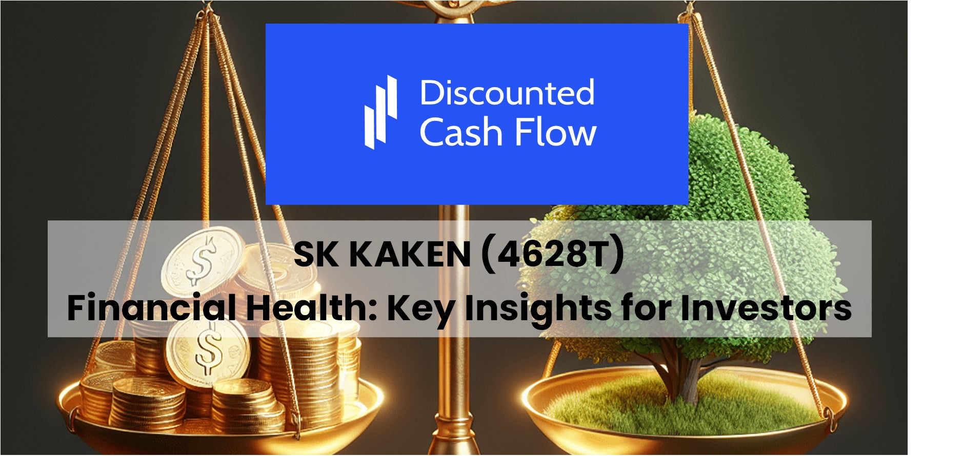 Breaking Down Sk Kaken (4628T) Financial Health: Key Insights for Investors – DCFmodeling.com