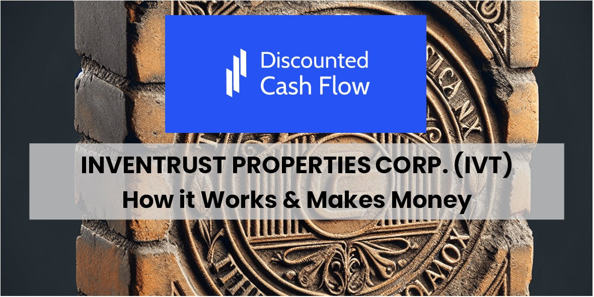 InvenTrust Properties Corp. (IVT): history, ownership, mission, how it works & makes money ...