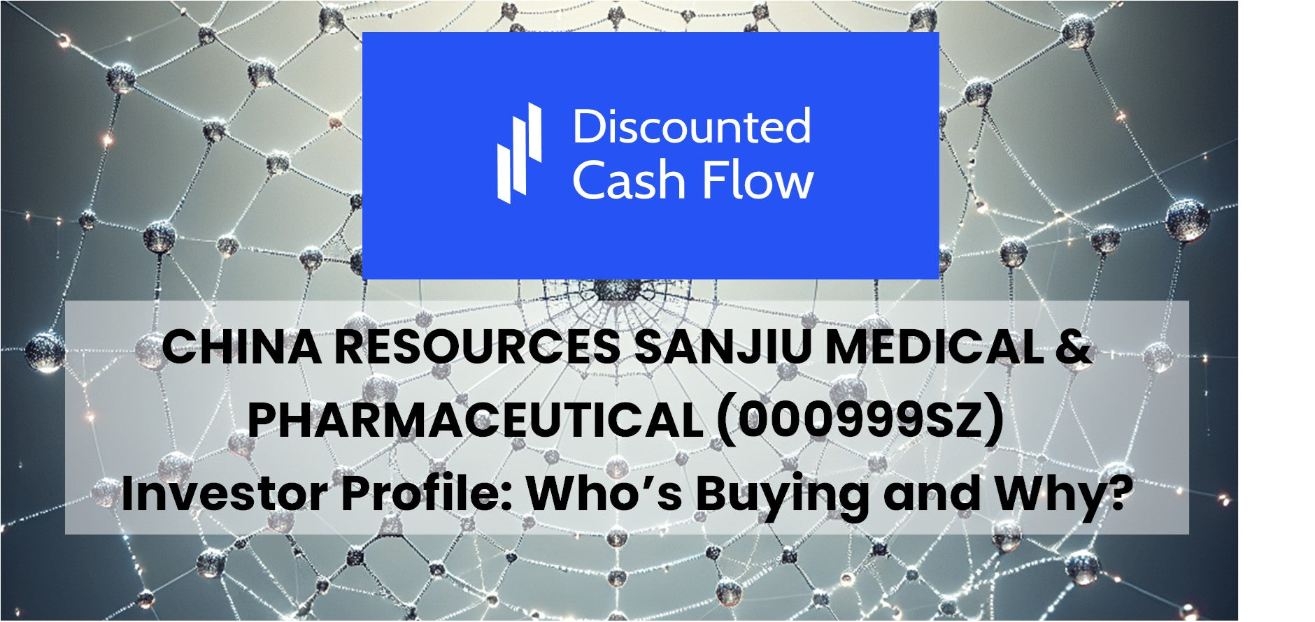 Exploring China Resources Sanjiu Medical & Pharmaceutical (000999SZ): Who’s Buying and Why ...