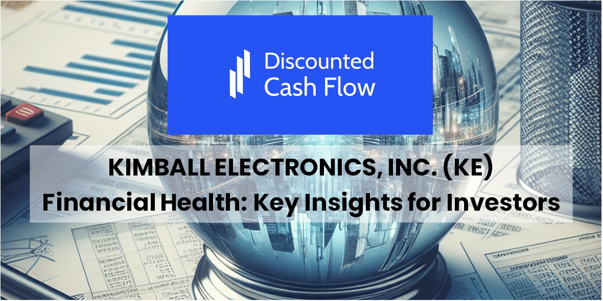 Breaking Down Kimball Electronics, Inc. (KE): Key Insights for Investors – DCFmodeling.com