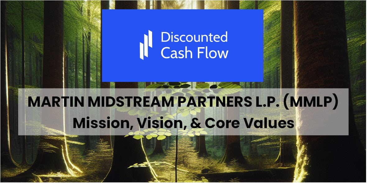 Mission Statement, Vision, & Core Values (2025) of Martin Midstream Partners L.P. (MMLP ...