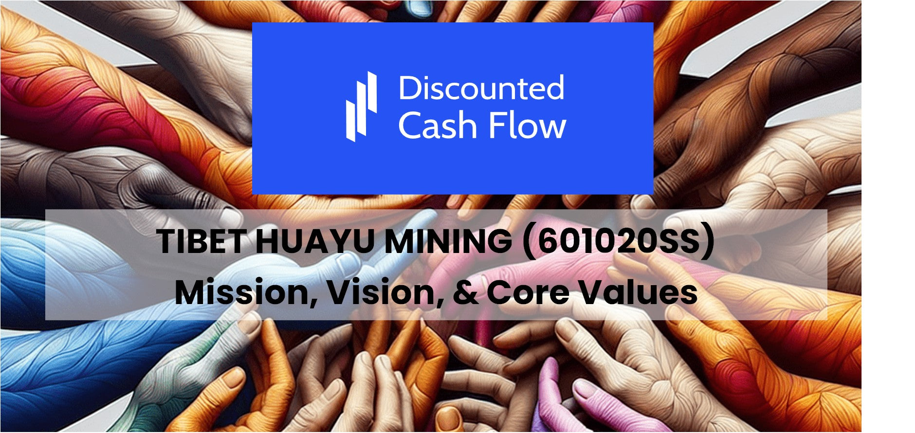 Mission Statement, Vision, & Core Values (2025) of Tibet Huayu Mining ...