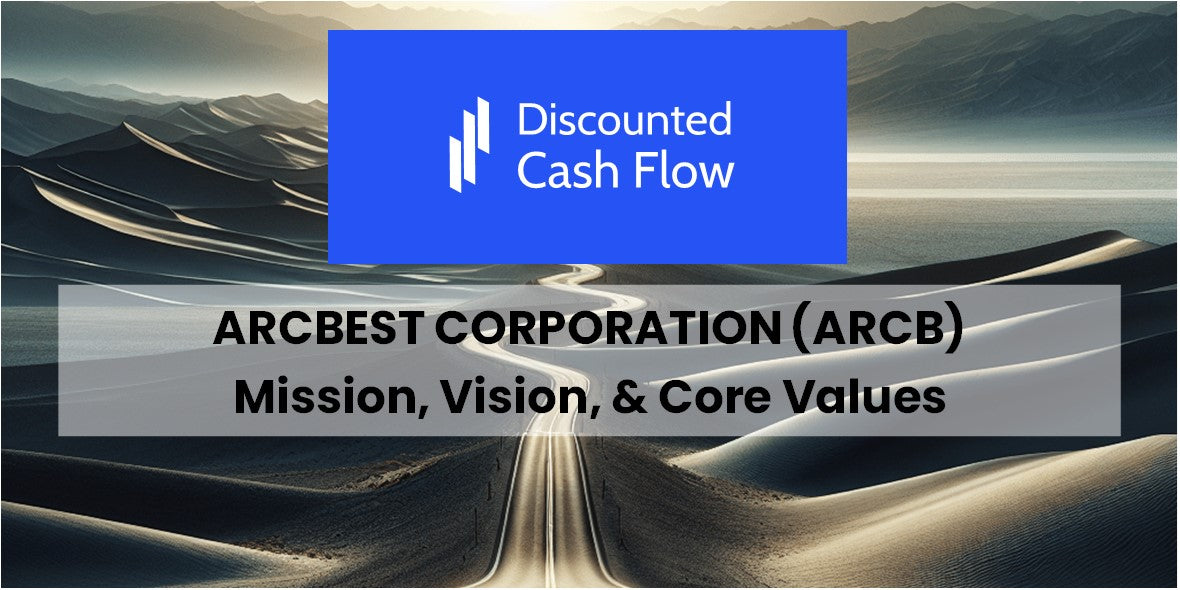 Mission Statement, Vision, & Core Values (2025) of ArcBest Corporation ...